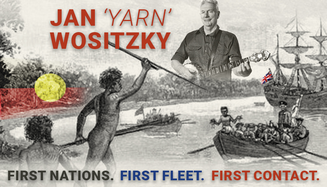 First Nations. First Fleet. First Contact – Jan 'Yarn' Wositzky